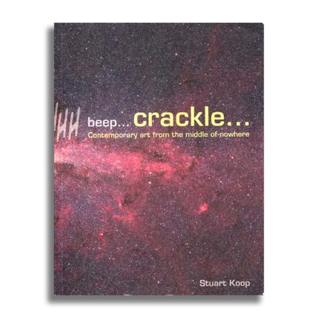 beep. crackle. Contemporary art from the middle of nowhere | Institute ...