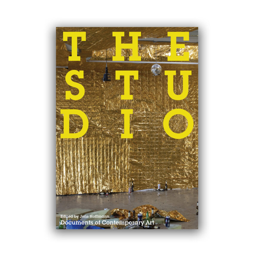 Documents of Contemporary Art: The Studio | Institute of Modern Art
