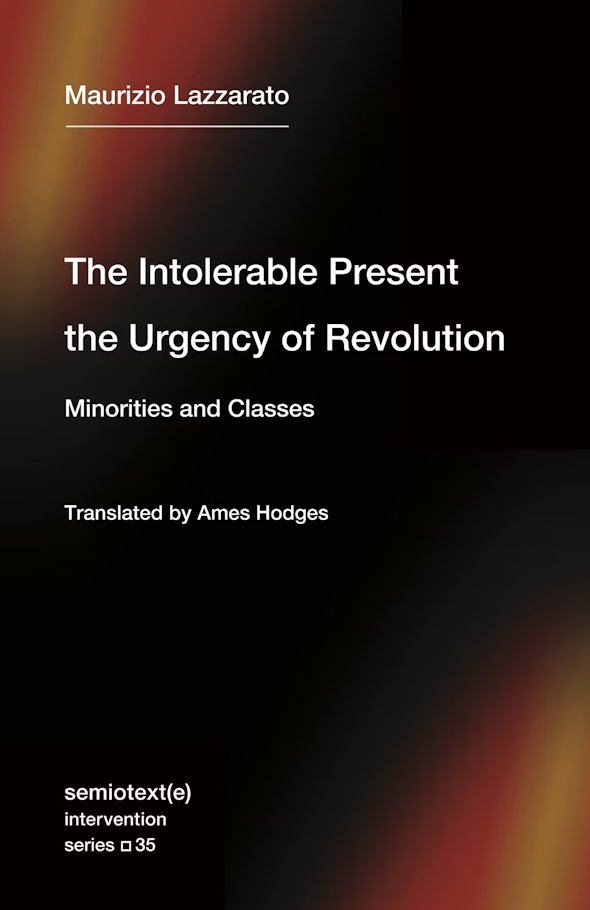 The Intolerable Present, the Urgency of Revolution Minorities and ...
