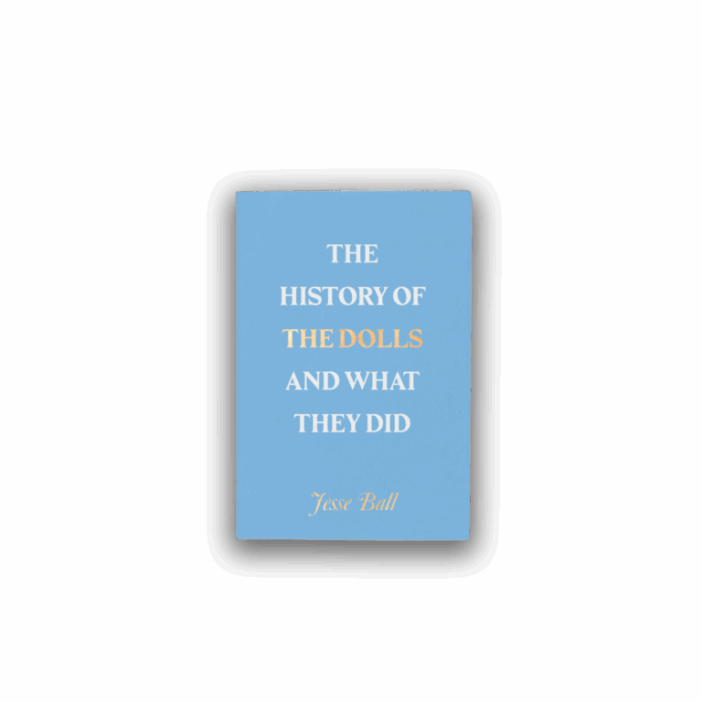 Jesse Ball – The History of the Dolls and What They Did | Institute of ...