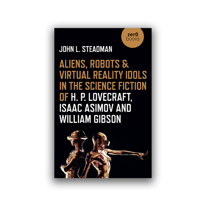 Aliens, Robots & Virtual Reality Idols in the Science Fiction of H. P ...