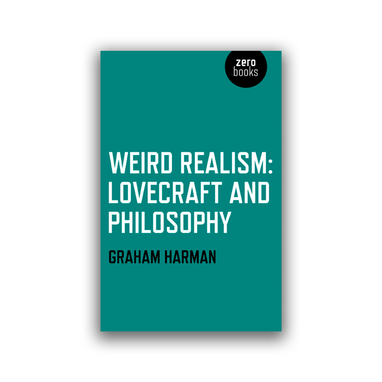 Weird Realism by Graham Harman | Institute of Modern Art